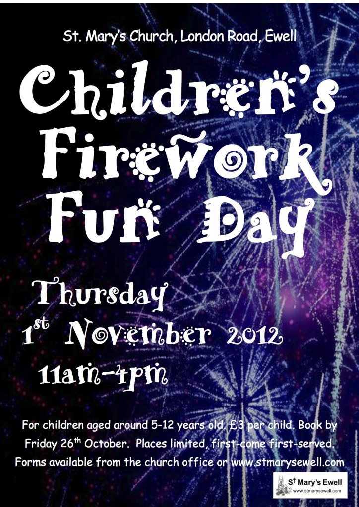 Children’s Firework Fun Day – Thu 1 Nov – St Mary's Ewell